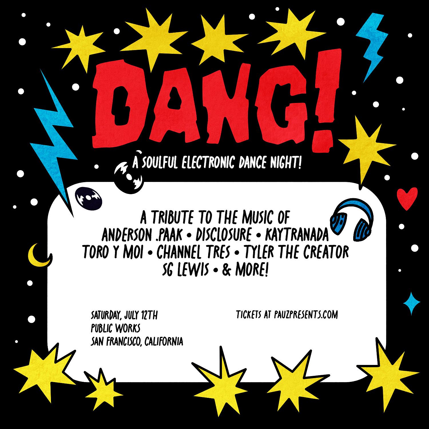 DANG! - A Soulful Electronic Dance Night Tickets at Public Works Loft ...