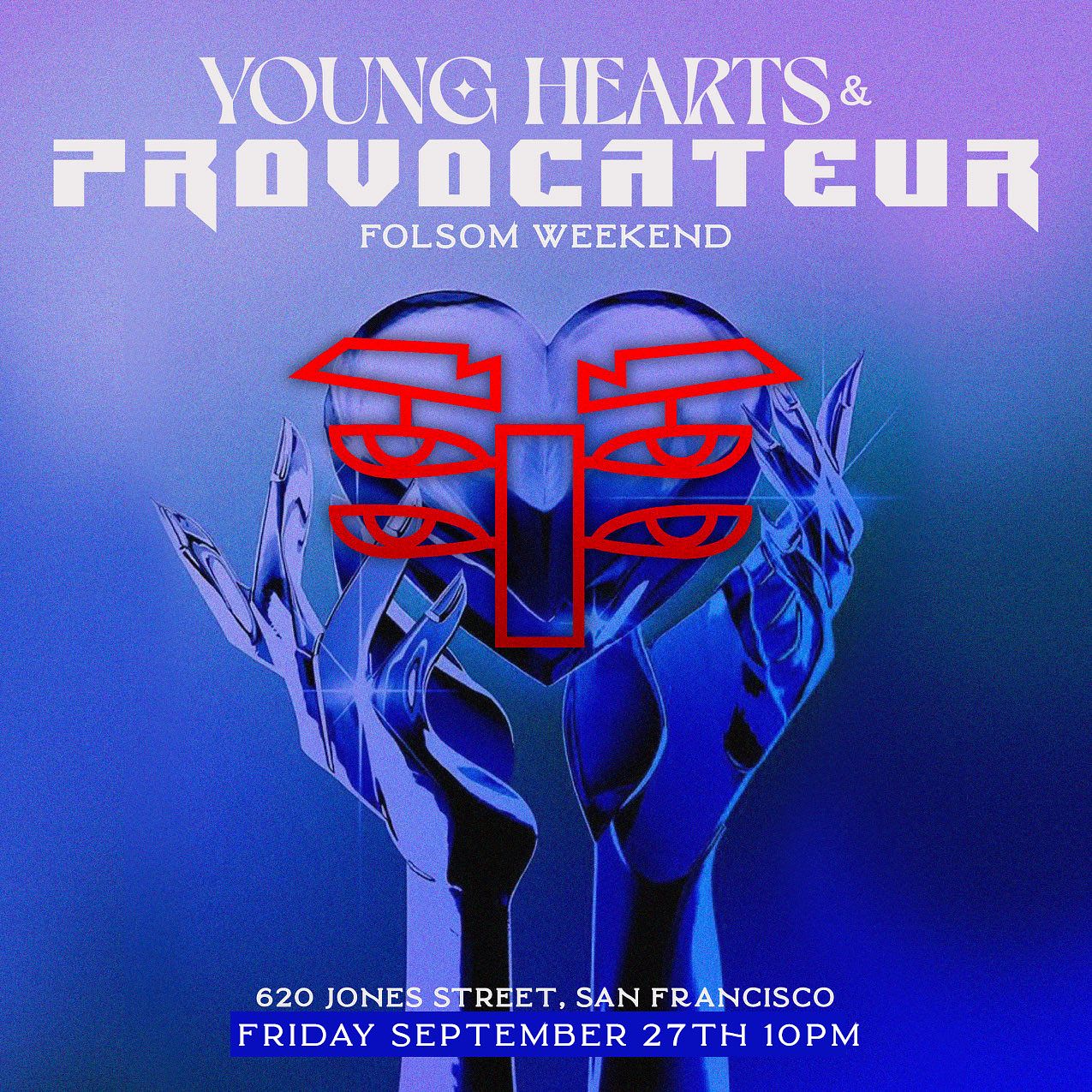 YoungHearts x Provocateur TIX AT DOOR Tickets at 620 Jones in San Francisco by Young Hearts | Tixr