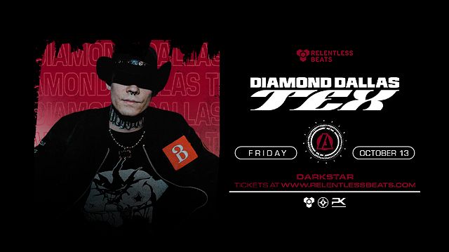 Diamond Dallas Tex Tickets at Darkstar in Tempe by .Relentless Beats | Tixr