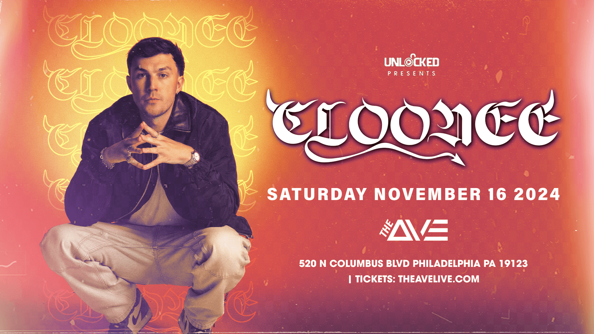 Cloonee Tickets at The Ave Live in Philadelphia by Unlocked Presents | Tixr
