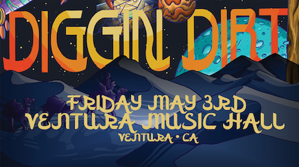 Diggin Dirt Tickets at Ventura Music Hall Reserved in Ventura by ...