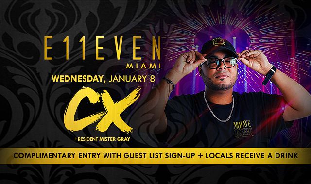 DJ CX Tickets at E11EVEN Miami in Miami by 11 Miami | Tixr