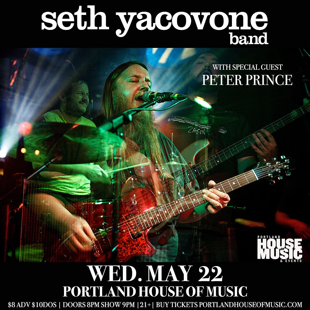 Seth Yacovone Band w/ Peter Prince Tickets at Portland House Of Music ...