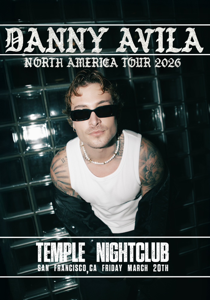 Danny Avila Tickets at Temple San Francisco in SF by Temple Nightclub ...