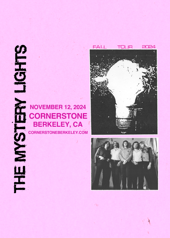 The Mystery Lights Tickets at Cornerstone in Berkeley by Cornerstone ...