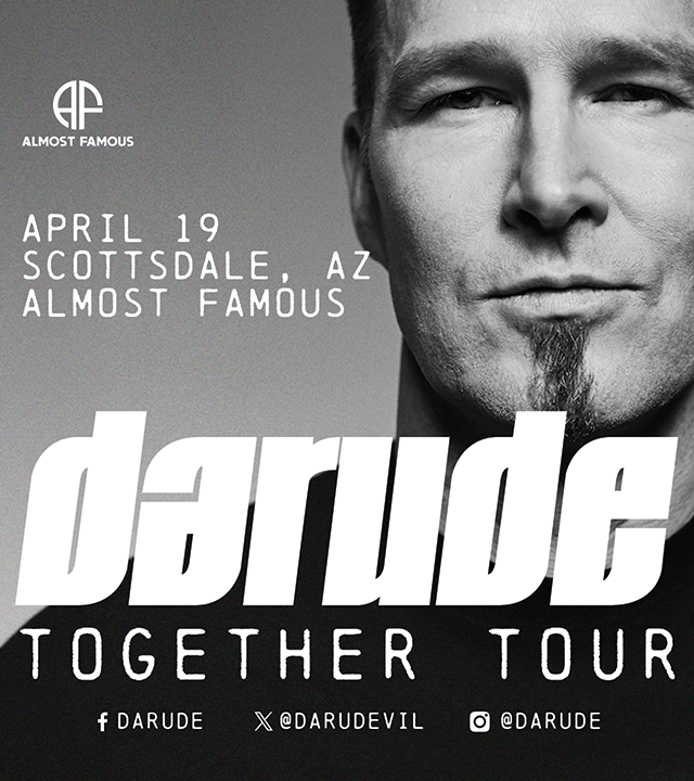 Darude Tickets at Almost Famous in Scottsdale by .Relentless Beats | Tixr
