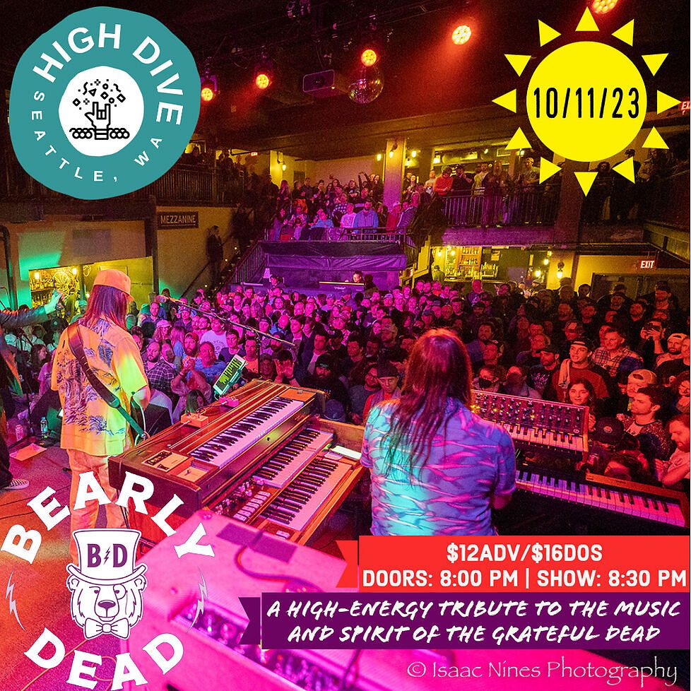 BEARLY DEAD (2 sets) Tickets at High Dive in Seattle by High Dive | Tixr