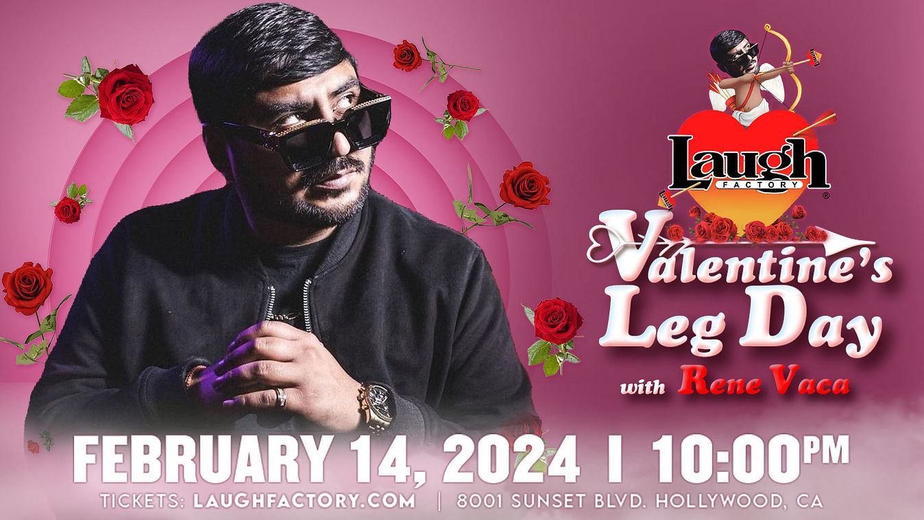 Valentine's Leg Day! Tickets at Laugh Factory Hollywood in Los Angeles ...