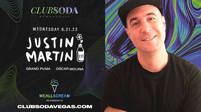 WAS: Club Soda: JUSTIN MARTIN Tickets at We All Scream in Las Vegas by ...