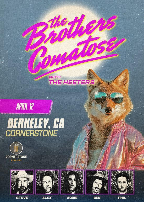The Brothers Comatose Tickets at Cornerstone in Berkeley by Cornerstone ...