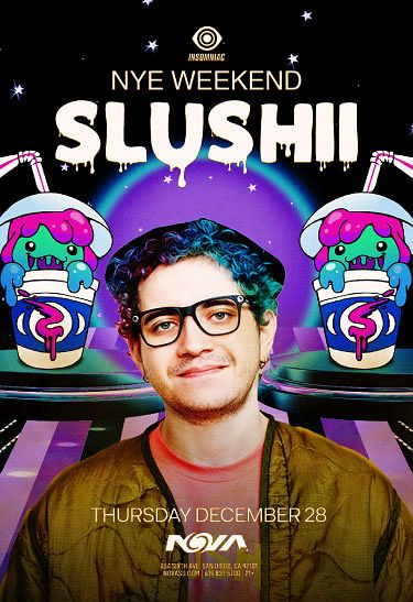 Slushii Tickets at Nova SD in San Diego by Nova SD | Tixr