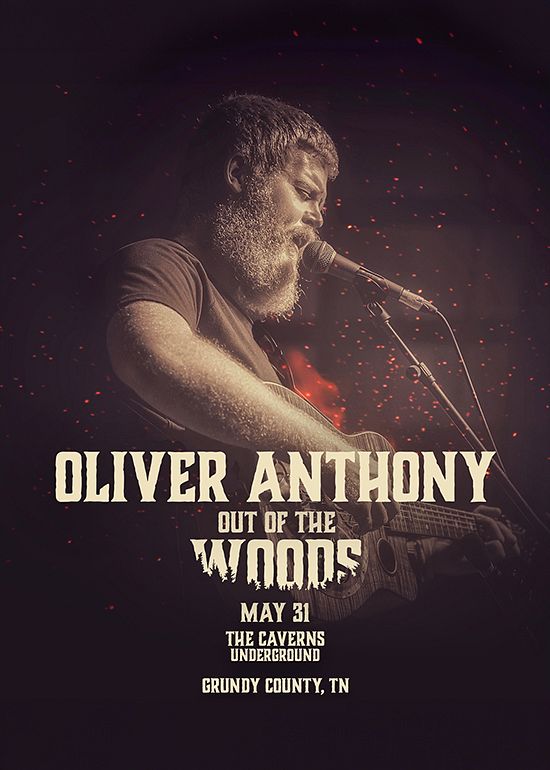 Oliver Anthony - Out of The Woods - The Caverns Underground Tickets at ...