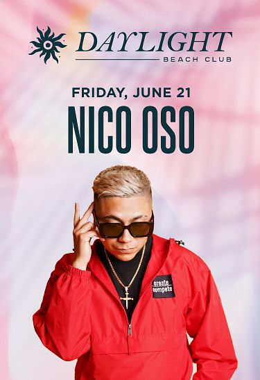DAYLIGHT FRIDAYS: DJ NICO OSO Tickets at DAYLIGHT Beach Club in Las ...