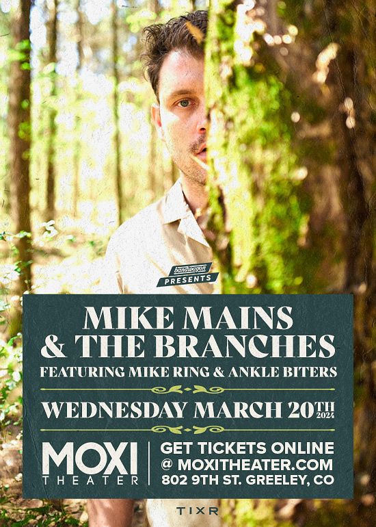 Mike Mains & the Branches, Mike Ring, Ankle Biters Tickets at Moxi ...
