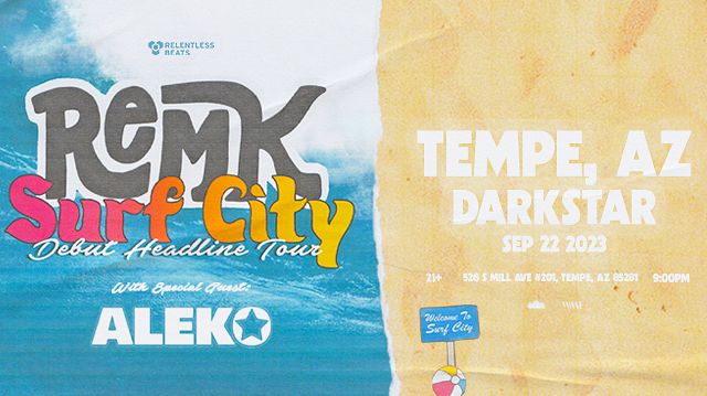 RemK Tickets at Darkstar in Tempe by .Relentless Beats | Tixr