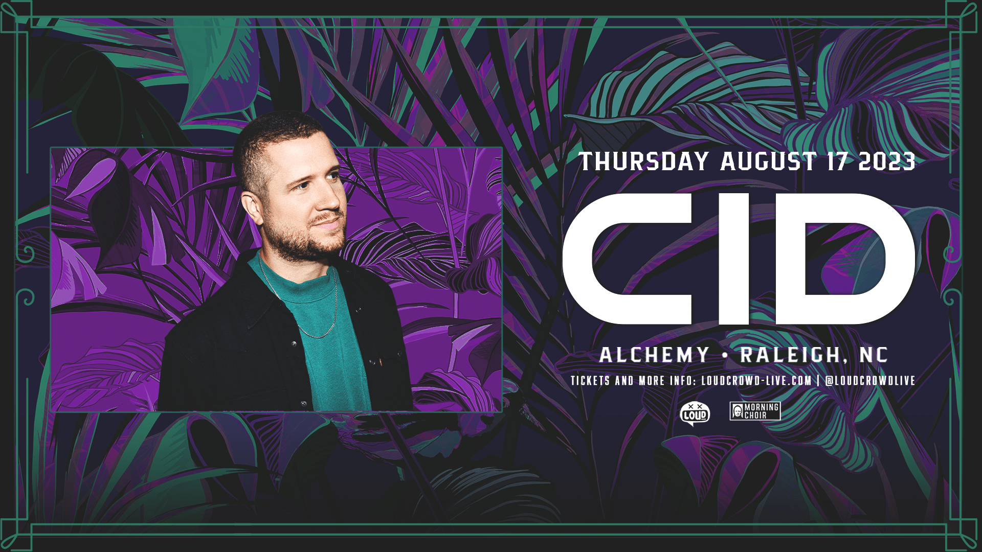 CID Tickets at Alchemy in Raleigh by Loud Crowd Raleigh/Durham | Tixr