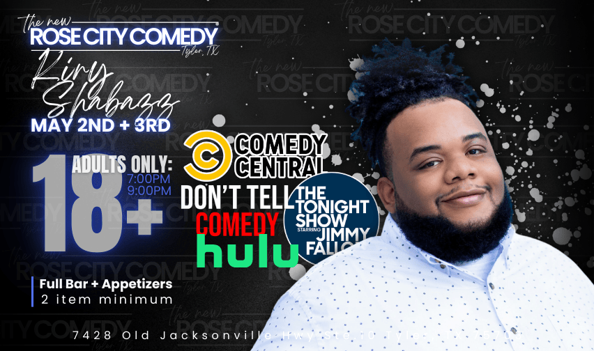 KIRY SHABAZZ Tickets at Rose City Comedy in Tyler by Rose City Comedy ...