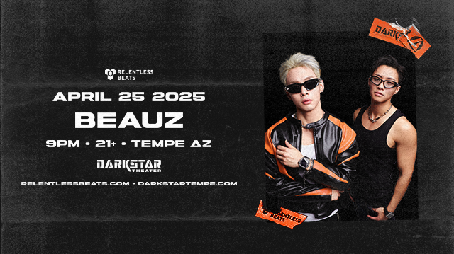 BEAUZ Tickets at Darkstar in Tempe by .Relentless Beats | Tixr
