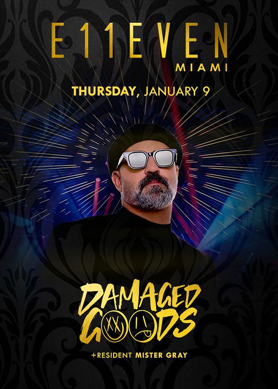 DAMAGED GOODS Tickets at E11EVEN Miami in Miami by 11 Miami | Tixr