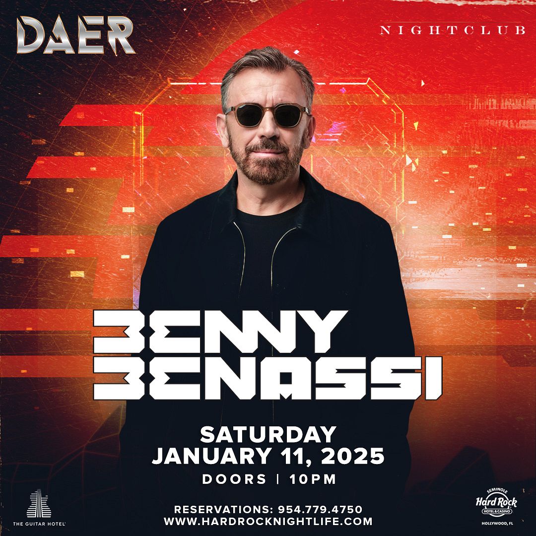 Benny Benassi | DAER Nightclub Tickets at DAER Nightclub South Florida ...