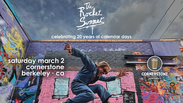The Rocket Summer Tickets at Cornerstone in Berkeley by Cornerstone ...