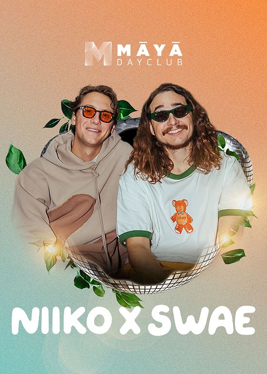 NIIKO X SWAE Tickets at Maya Dayclub in Scottsdale by RB x Maya | Tixr