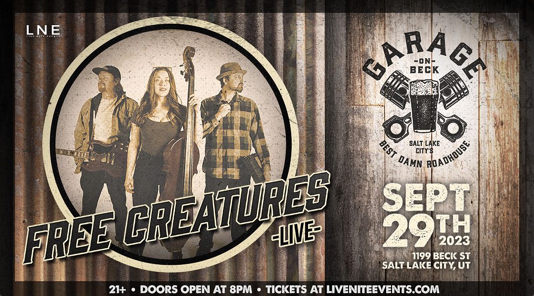 Free Creatures at Garage on Beck Tickets at Garage On Beck in Salt Lake ...