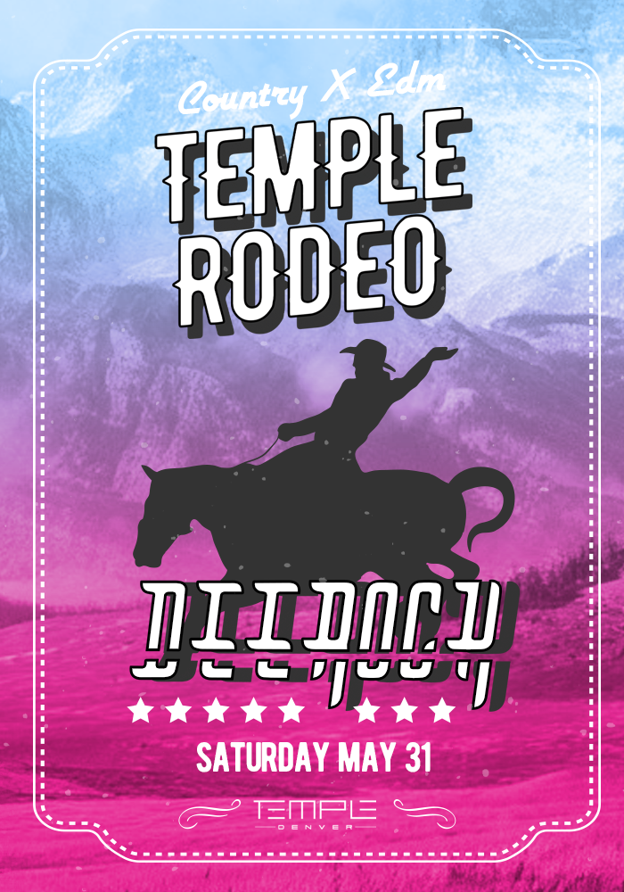 Temple Rodeo with Deerock Tickets at Temple Nightclub in Denver by ...