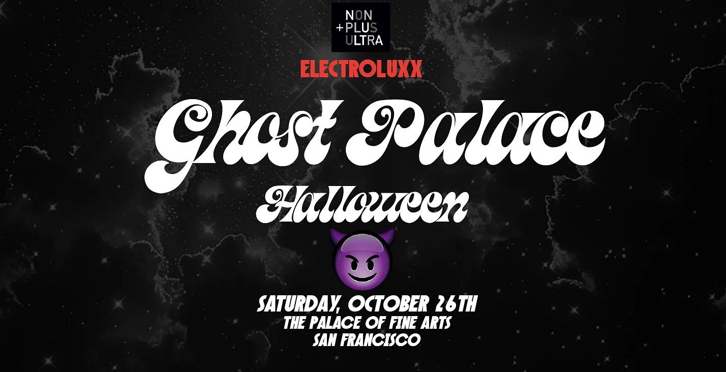 Ghost Palace at the Palace of Fine Arts Tickets at Palace of Fine Arts in San Francisco by The ...