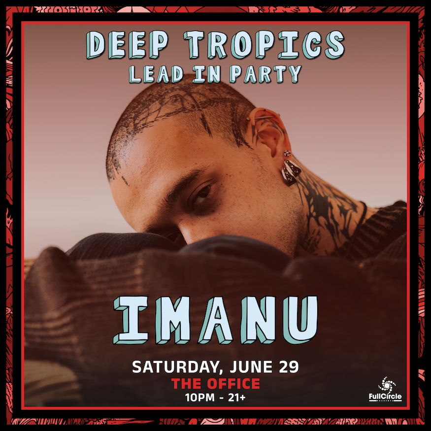 Deep Tropics Lead In Party ft. IMANU Tickets at The Office in Nashville ...