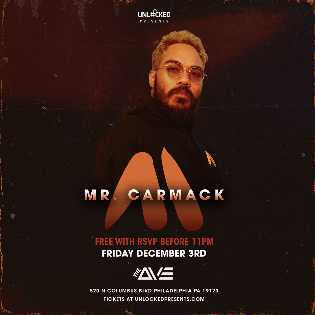 Mr. Carmack Tickets at The Ave Live in Philadelphia by Unlocked ...