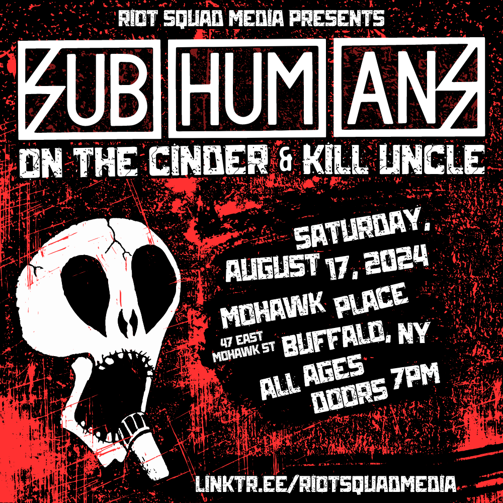 SUBHUMANS Tickets at Mohawk Place in Buffalo by Riot Squad Media x ...