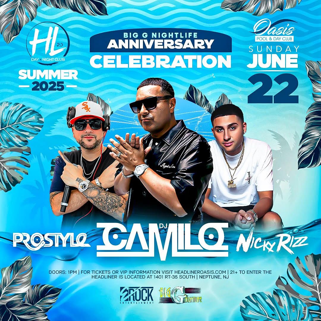 Oasis: BIg G Pool Party w/ DJ Camilo, Prostyle Tickets at Headliner Oasis in Neptune City by The ...
