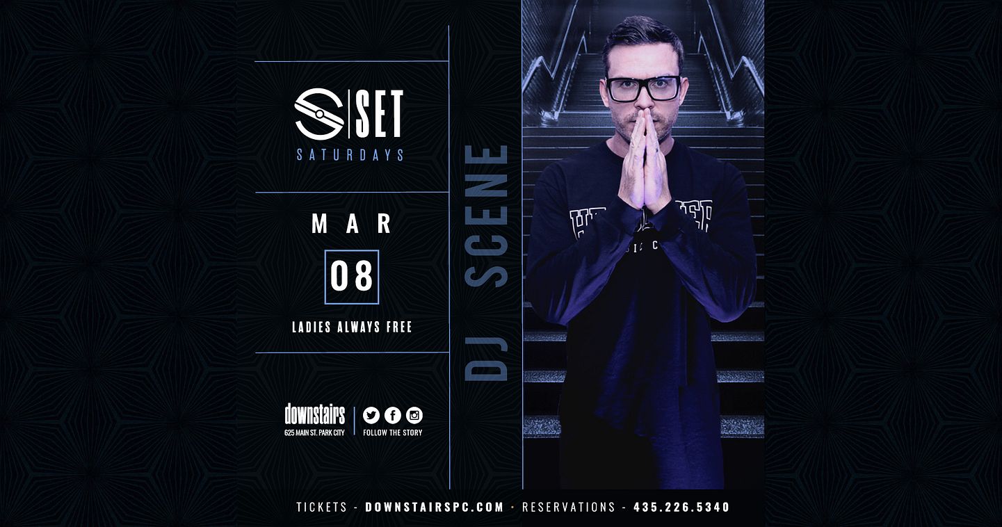 Set Saturdays with DJ Scene Tickets at Downstairs in Park City by ...