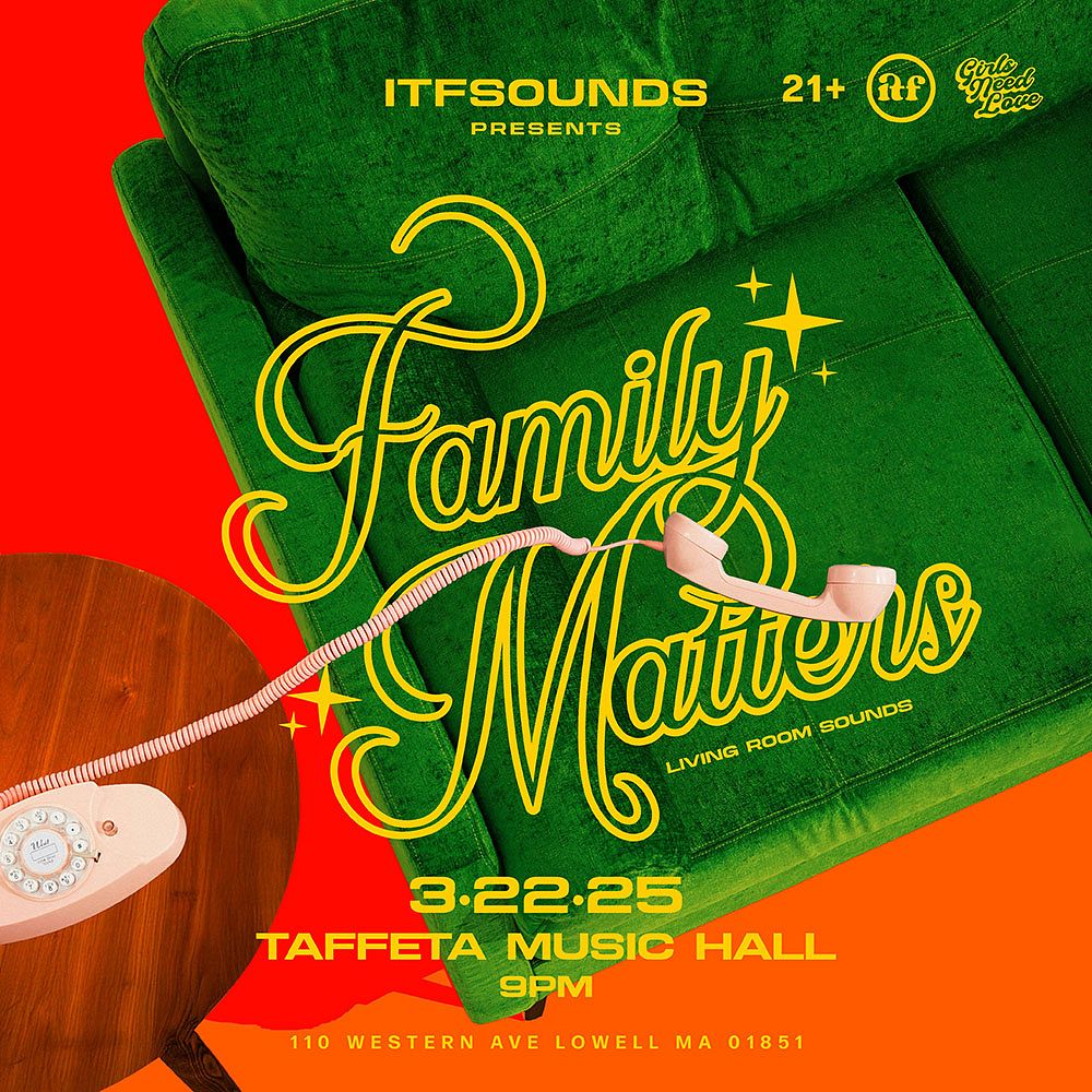 Family Matters Tickets at Taffeta Music Hall in Lowell by Taffeta Music ...