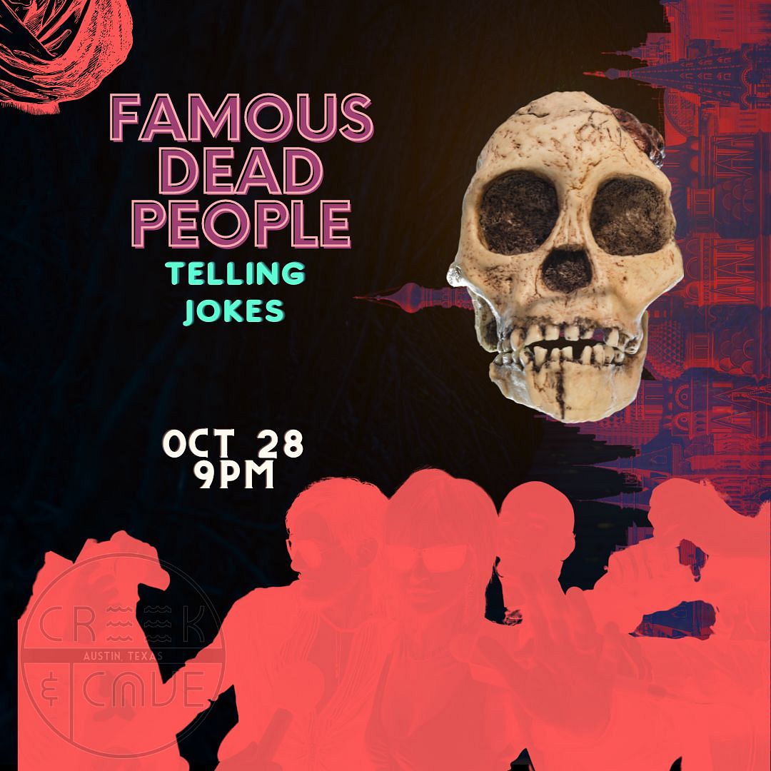 Famous Dead People Telling Jokes Tickets at The Creek and The Cave in ...