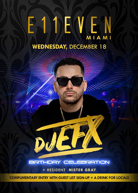 EFX Tickets at E11EVEN Miami in Miami by 11 Miami | Tixr