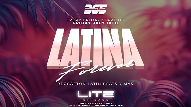 Latin Forever Fridays at LITE Chicago (21+) Tickets at LITE Chicago in ...