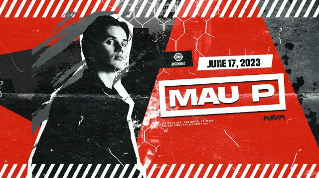 Mau P Tickets at Nova SD in San Diego by Nova SD | Tixr
