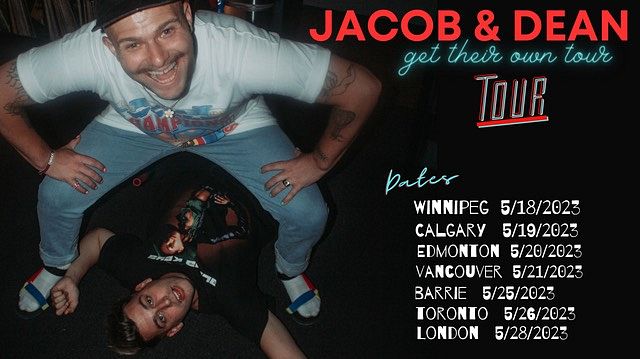Jacob & Dean Get Their Own Tour Winnipeg Tickets at The Rec Room Winnipeg in Winnipeg by Jacob ...