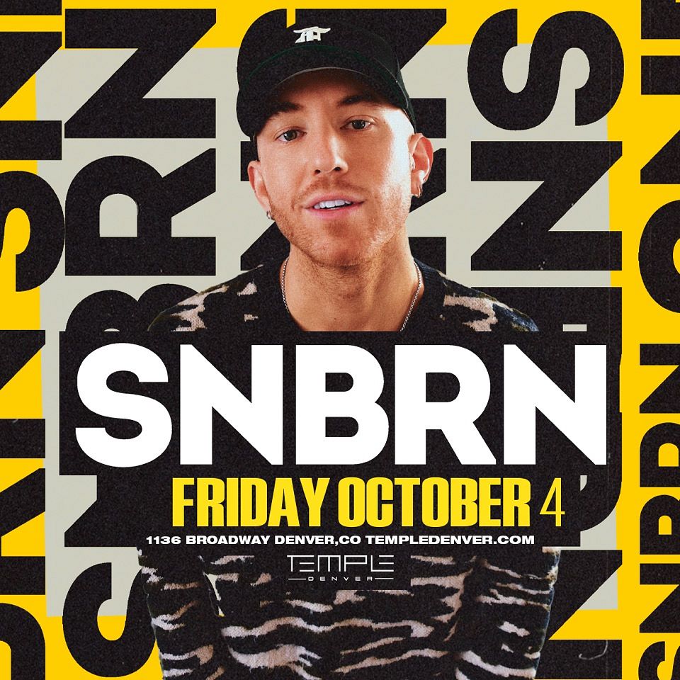 SNBRN Tickets at Temple Nightclub in Denver by Temple Nightclub Denver ...