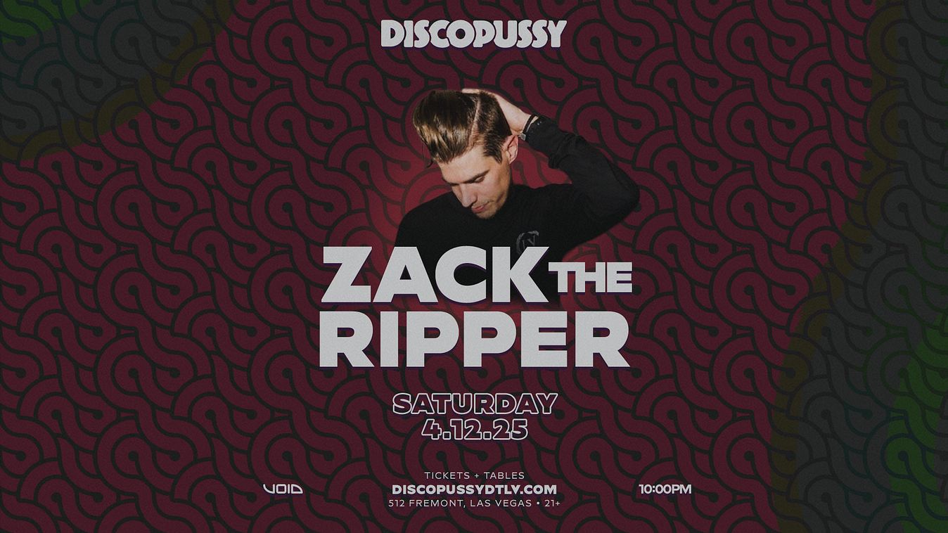 Discopussy w/ ZACK THE RIPPER Tickets at Discopussy in Las Vegas by ...