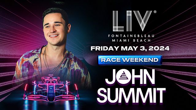 John Summit Tickets at LIV in Miami Beach by LIV | Tixr