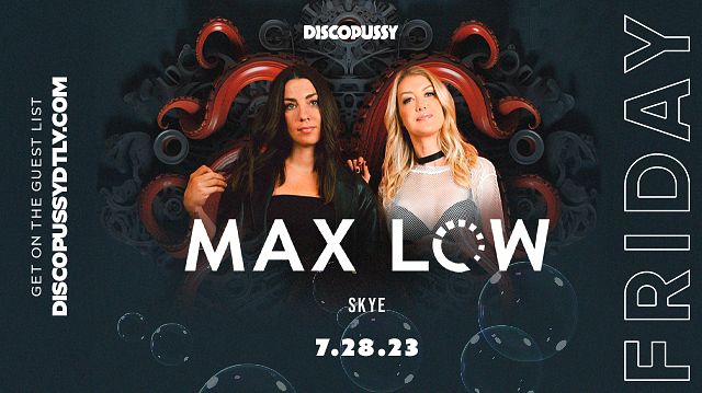 DP: Discopussy Presents: MAX LOW Tickets at Discopussy in Las Vegas by ...