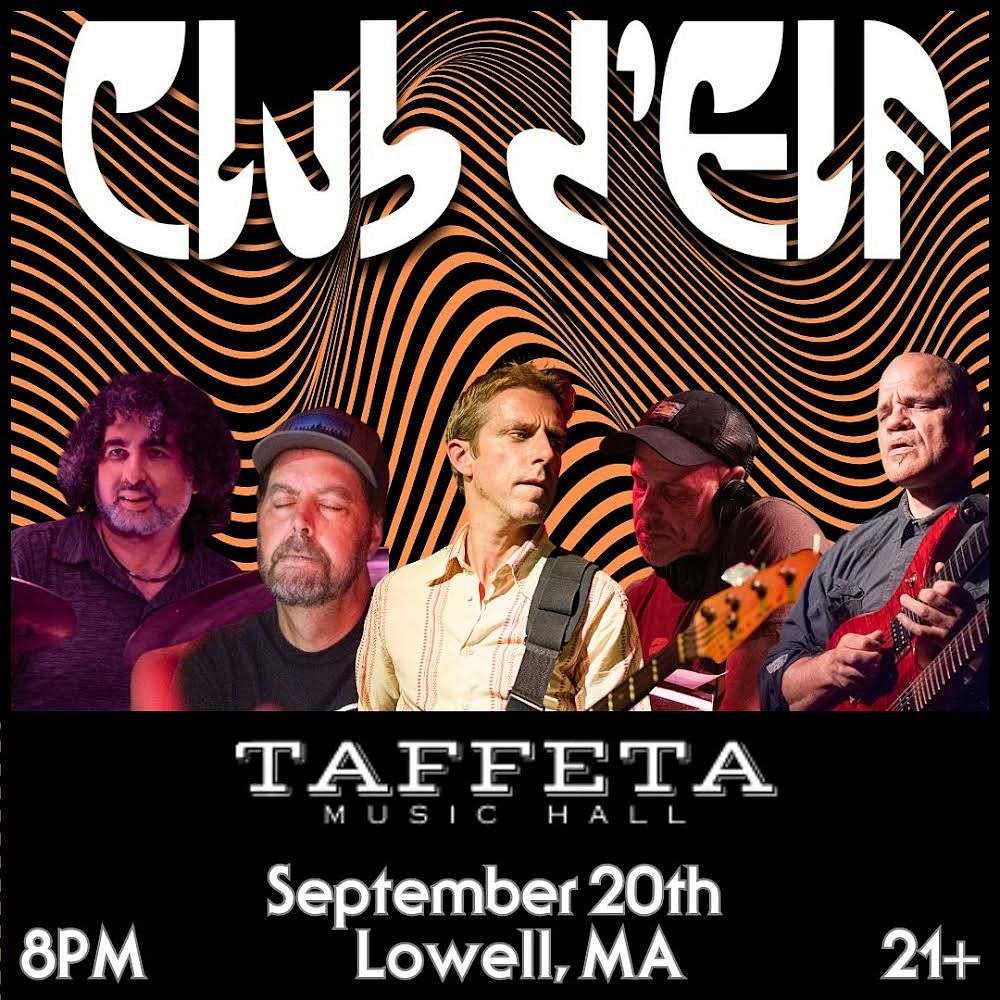 Club d'Elf Tickets at Taffeta Music Hall in Lowell by Taffeta Music Hall | Tixr