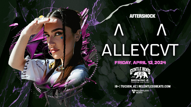 ALLEYCVT Tickets at Gentle Ben's in Tucson by .Relentless Beats | Tixr