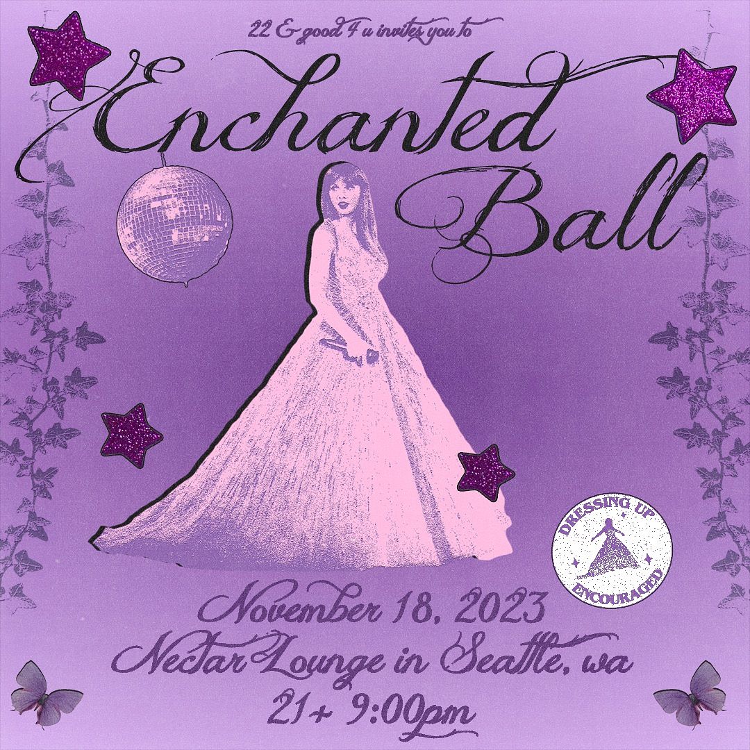 "ENCHANTED BALL" (Taylor Swift Dance Party) Tickets at Nectar Lounge in ...