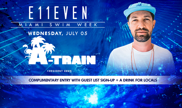 A-TRAIN Tickets at E11EVEN Miami in Miami by 11 Miami | Tixr