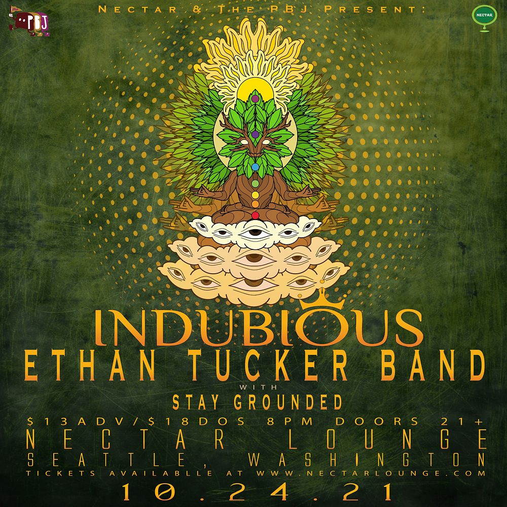 INDUBIOUS and ETHAN TUCKER BAND plus Stay Grounded Tickets at Nectar ...