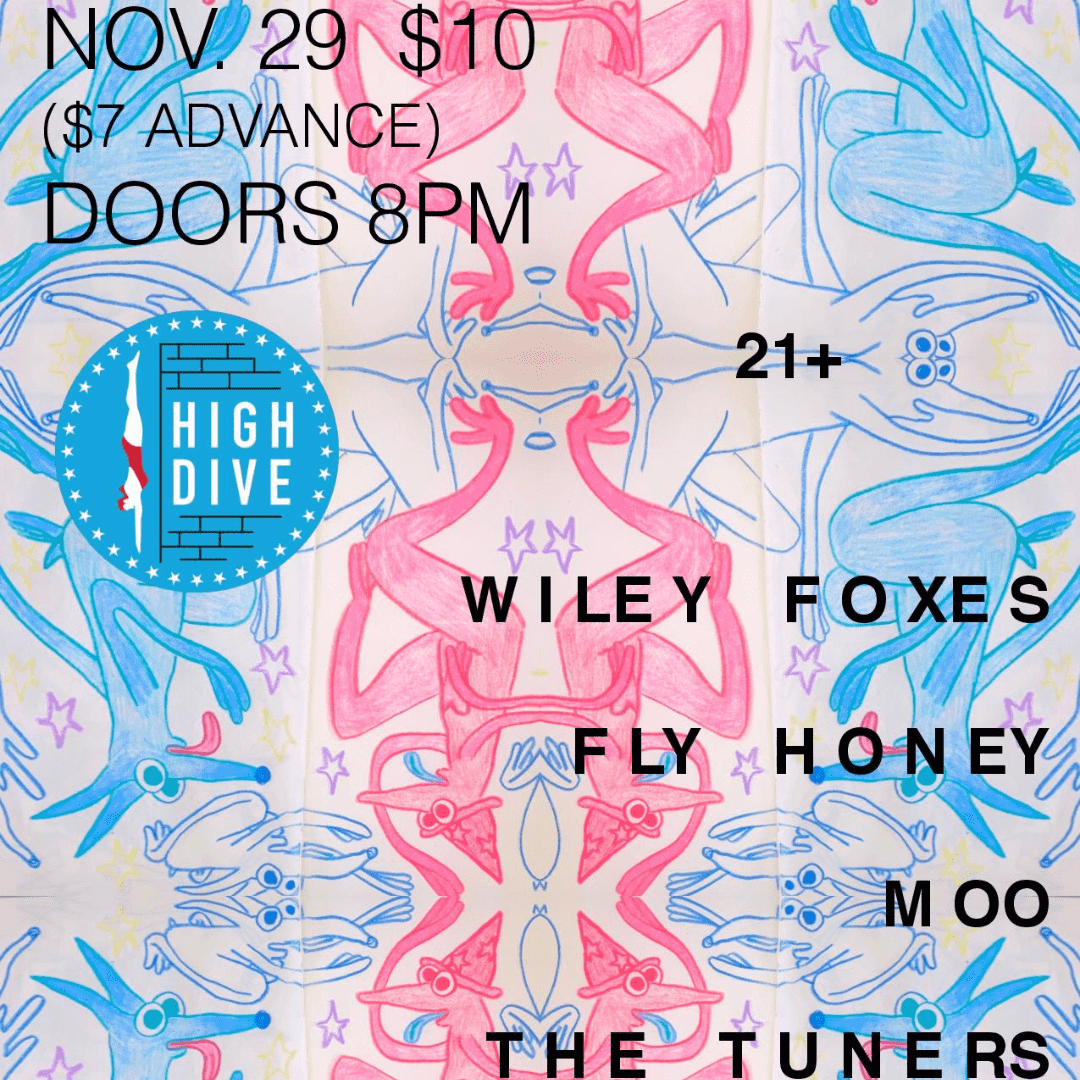 The Wiley Foxes w/ Fly Honey, Moo, The Tuners Tickets at High Dive in Seattle by High Dive | Tixr